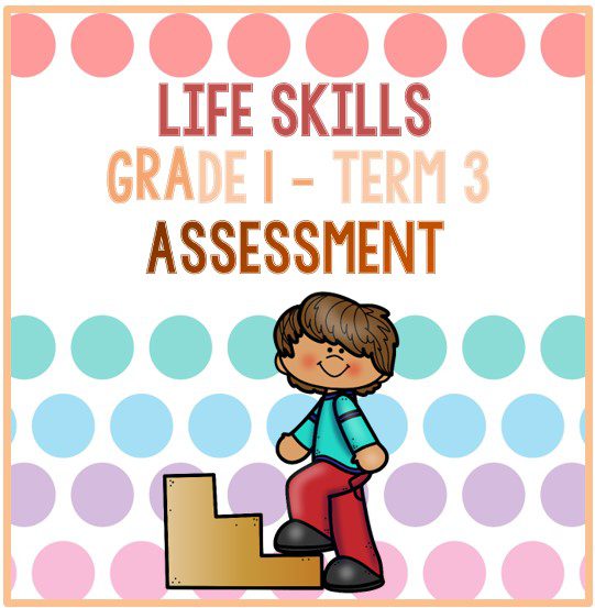(2022) Grade 1 Life Skills Term 3 ASSESSMENT - My Klaskamer