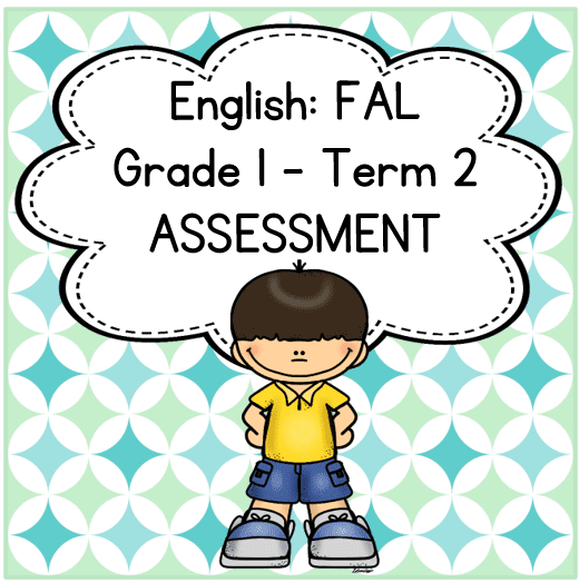 (2022) Grade 1 English FAL Term 2 ASSESSMENT - My Klaskamer